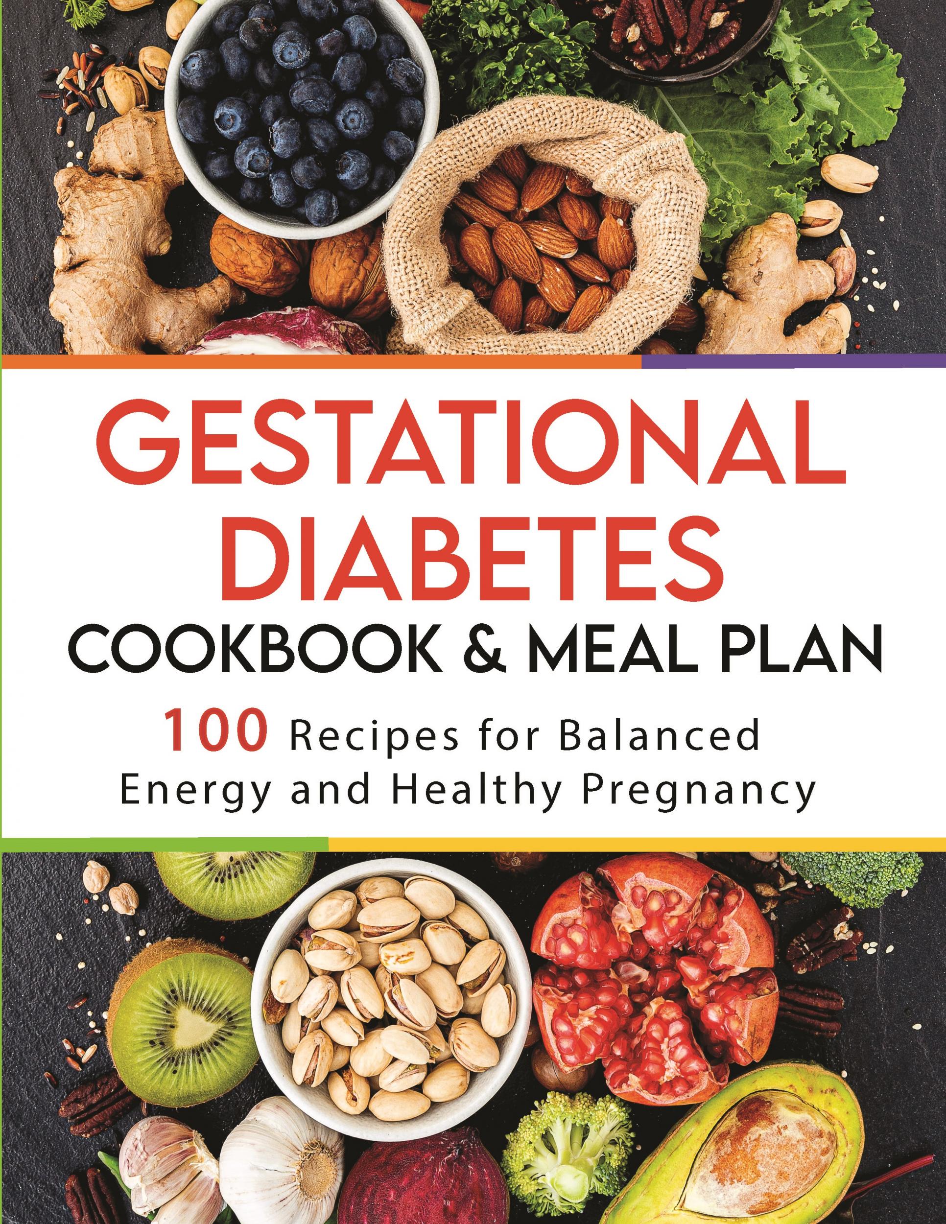 Get Your Free Copy Of Gestational Diabetes Cookbook And Meal Plan 100 Get Your Free Copy Of Gestational Diabetes Cookbook And Meal Plan 100